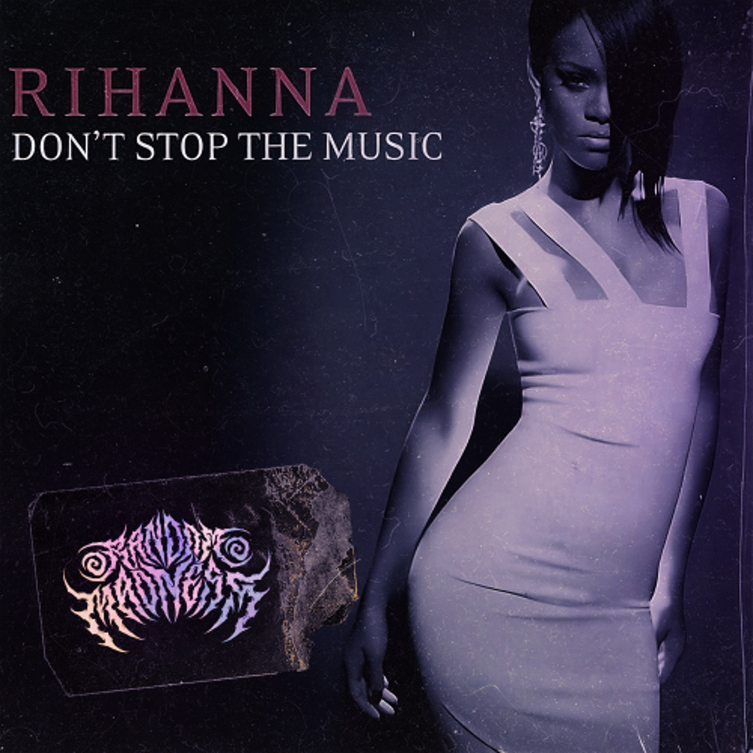 Stream Rihanna - Don't Stop The Music (Random Madness Remix) [FREE DL ...