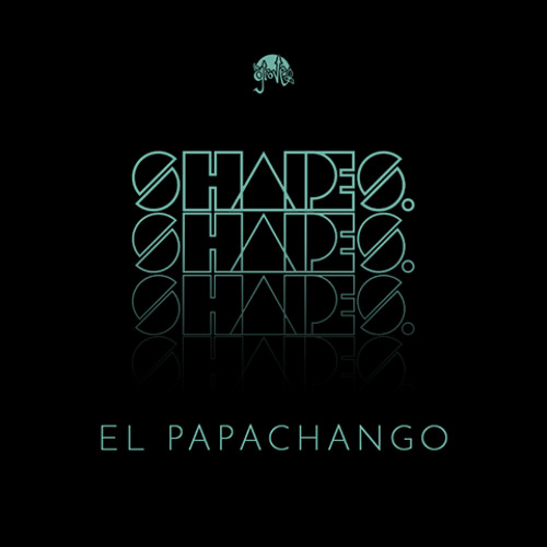 Stream SHAPES. El Papachango by El Papachango | Listen online for free ...