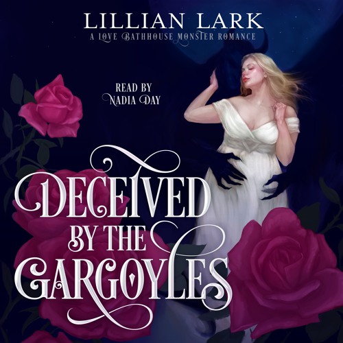 Stream Deceived by the Gargoyles Retail Sample by Lillian Lark | Listen ...
