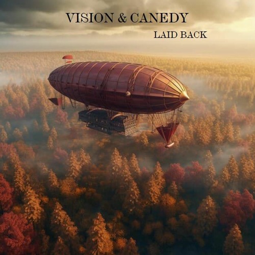 Stream Vision & Canedy - Laid Back ''Marc Vision Relax Remix by Marc ...