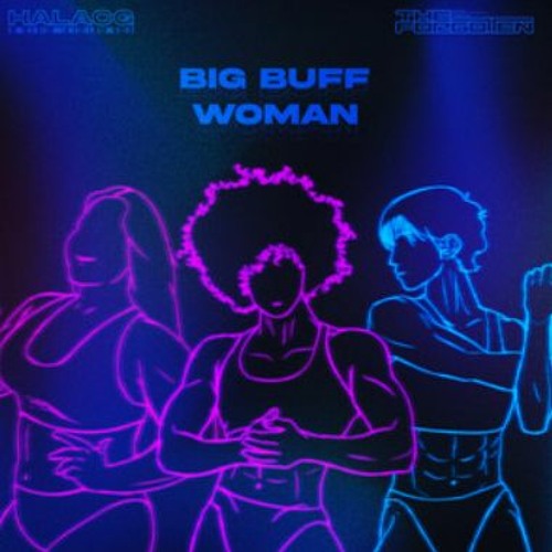 Stream Big Buff Woman - HalaCG by BaptizedCat | Listen online for free ...