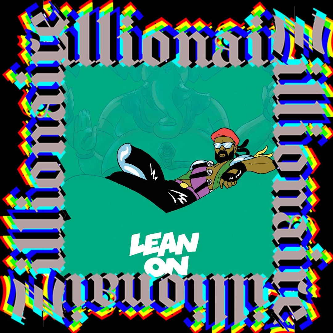 Stream Lean On (Zillionaire Remix) - Major Lazer & DJ Snake ft. MO by ...