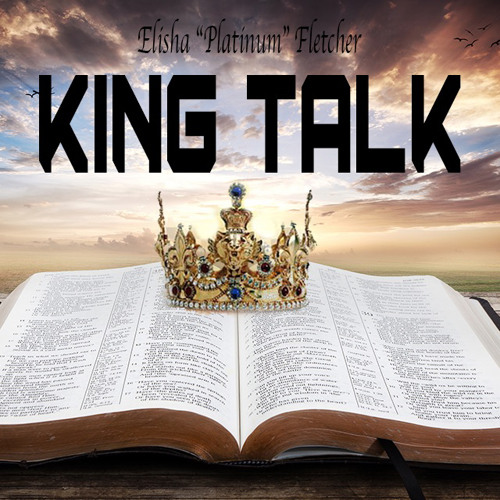 Stream King Talk by Elisha "Platinum" Fletcher | Listen online for free ...
