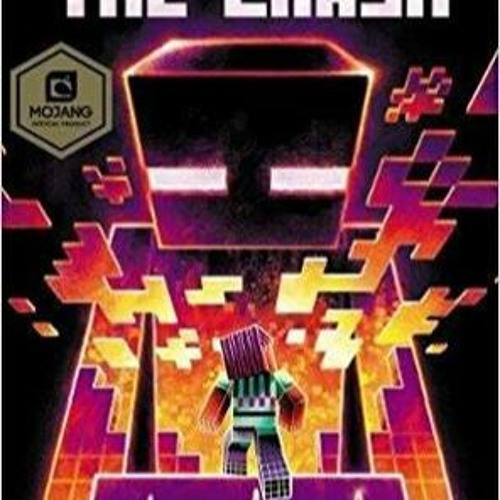Stream Read Minecraft The Crash The Second Official Minecraft Novel Official Minecraft