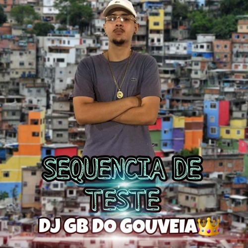Stream SEQUENCIA DE TESTE KK - DJ GB DO GOUVEIA by DJ GB DO GOUVEIA ...