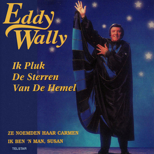 Stream Ik Ben 'n Man Susan by Eddy Wally | Listen online for free on ...