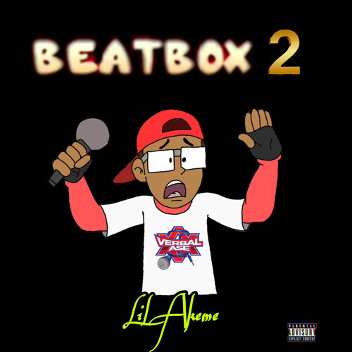 Stream Beatbox 2 by LiL Akeme | Listen online for free on SoundCloud