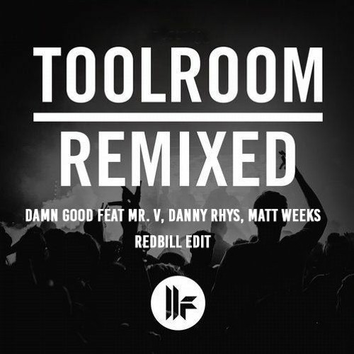 Stream Dam Good - Danny Rhys Matt Weeks Mr.V / Redbill Edit by LOSDOS ...