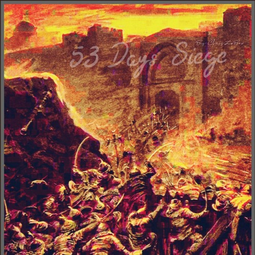 Stream 53 Days Siege by Chris ZøBro | Listen online for free on SoundCloud
