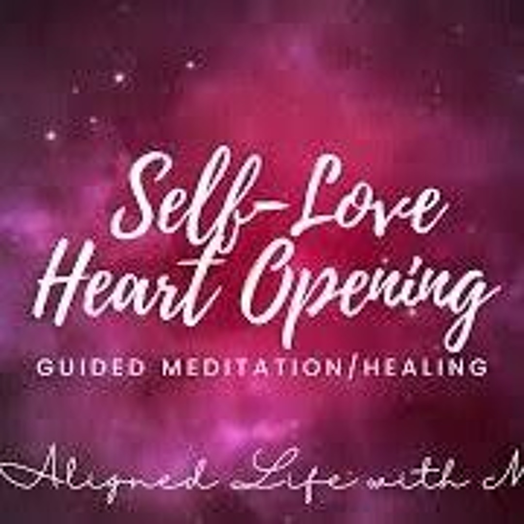 Stream Guided Self Love Heart Opening Meditation by Malika.Aligned ...