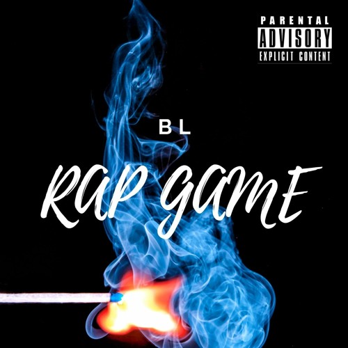 Stream Rap Game by BL | Listen online for free on SoundCloud