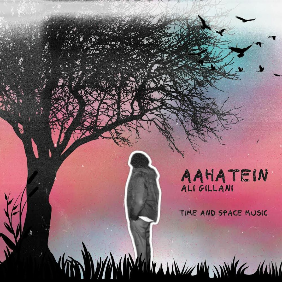 Stream Aahtein - Ali Gillani ft. Ali Wadood - TimeAndSpaceMusic by ...