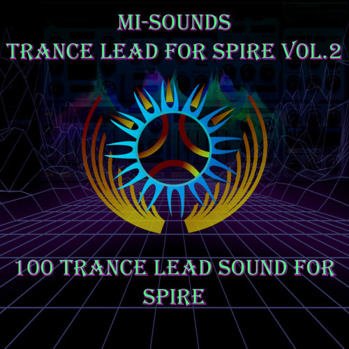 Stream MI-Sounds - Trance Lead For Spire Vol.2 by Myloops | Listen online for free on SoundCloud