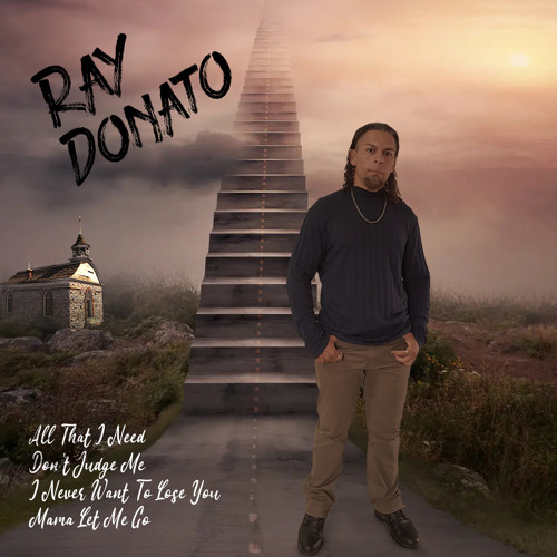 Stream Mama Let Me Go by Ray Donato | Listen online for free on SoundCloud