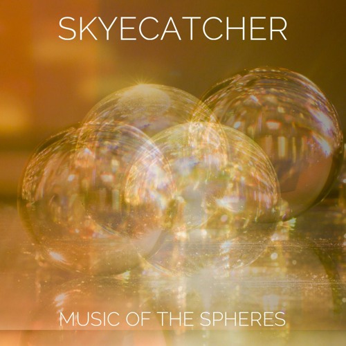 Stream Music of the Spheres by Skyecatcher | Listen online for free on ...