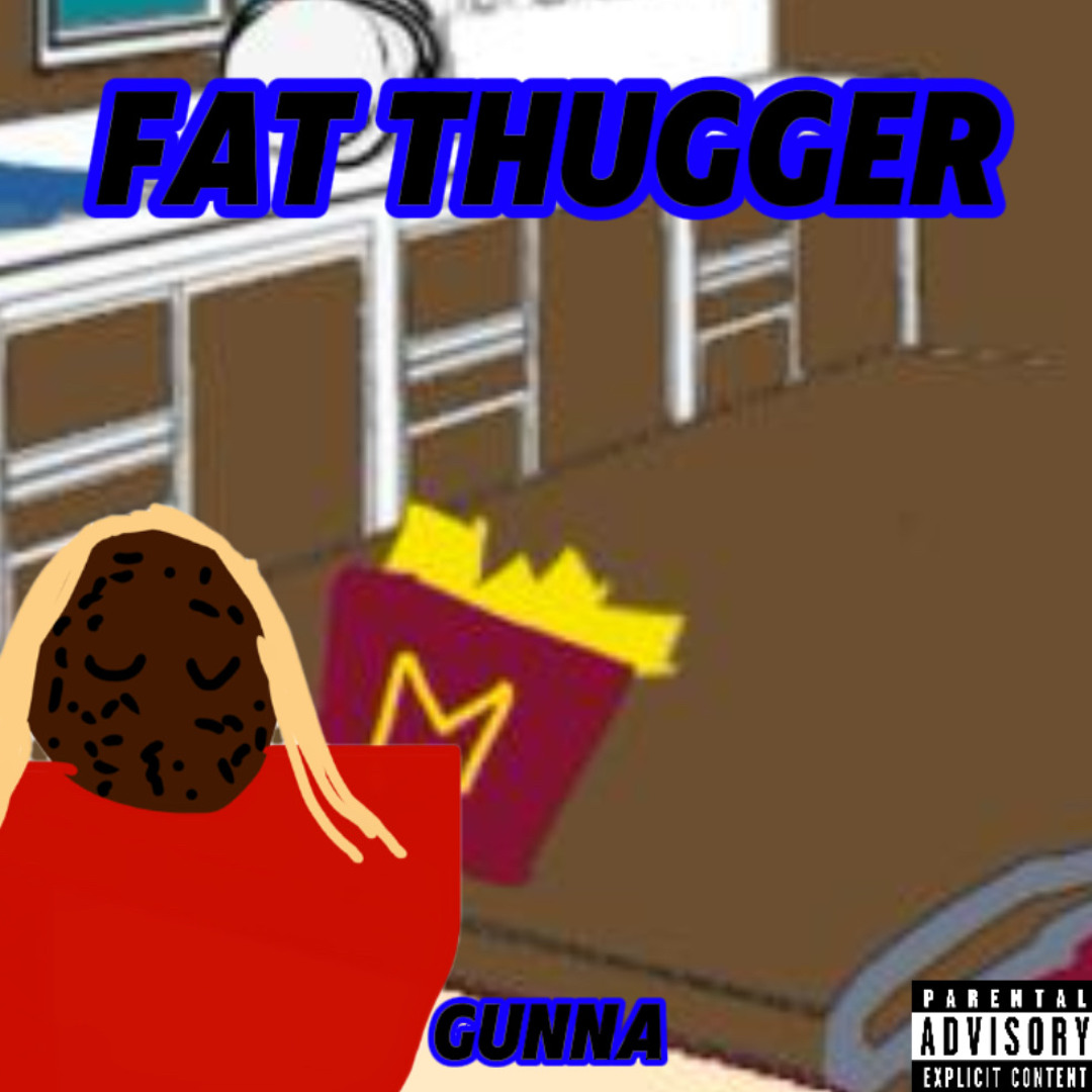 Stream Gunna - Fat Thugger (Young Thug Diss) by Cartoon Rapper | Listen ...