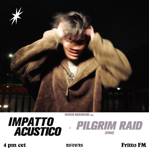 Stream Impatto Acustico 010 with Pilgrim Raid invited by Marco ...