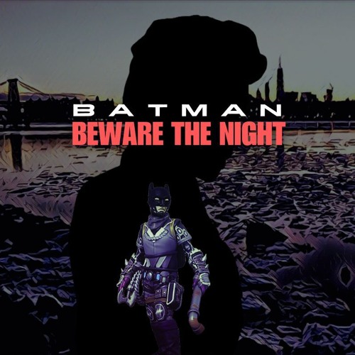 Stream The.Sketch.Projekt | Listen to Batman: Beware The Night ...