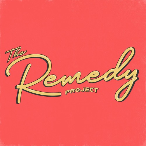 Stream The Remedy Project | Listen to The Remedy Project Releases ...
