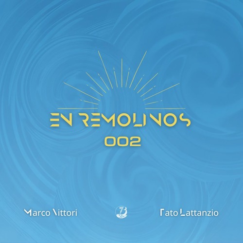 Stream Tato Lattanzio & Marco Vittori - En Remolinos 002 by 7Kilowatte ...