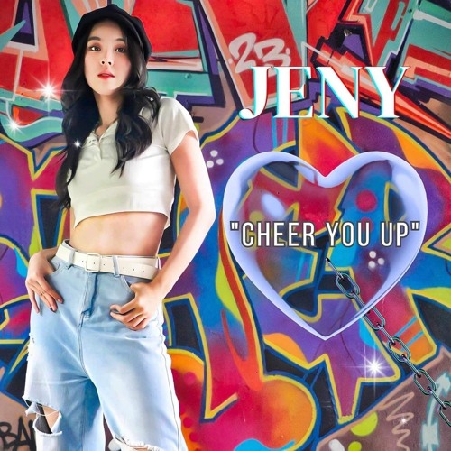 Stream Cheer You Up by Jeny | Listen online for free on SoundCloud