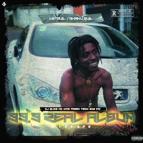 Stream LIL QUIL - SHAKU QUIL 99.9 REAL ALBUM MIXTAPE by Lil Quil ...