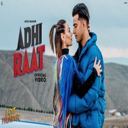 Stream Adhi Raat | Jass Manak by Brand Punjabi Songs 2022 | Listen ... Stream Adhi Raat | Jass Manak by Brand Punjabi Songs 2022 | Listen ...