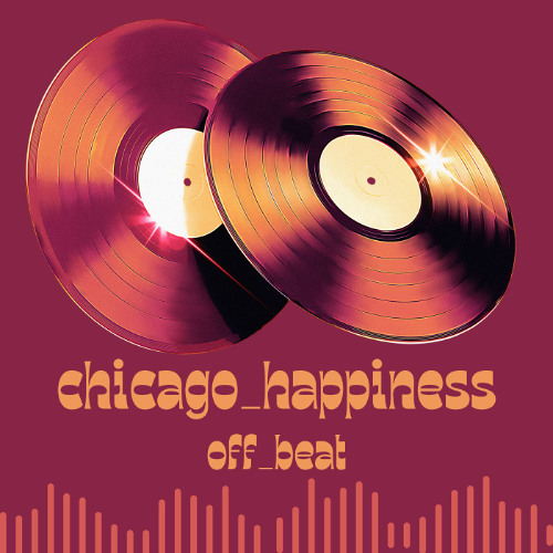 Stream chicago_happiness by off_beat | Listen online for free on SoundCloud