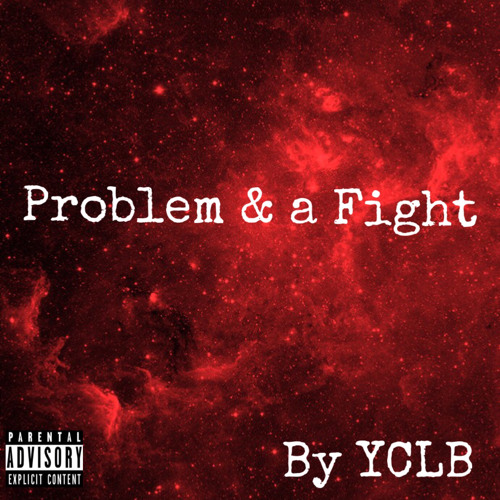 Stream Problem & a Fight by YCLB | Listen online for free on SoundCloud