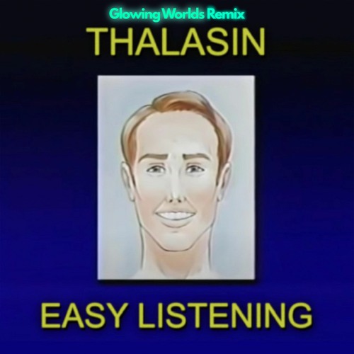 Stream EASY LISTENING (BLUE CHANNEL: THALASIN SOUNDTRACK) (Glowing ...