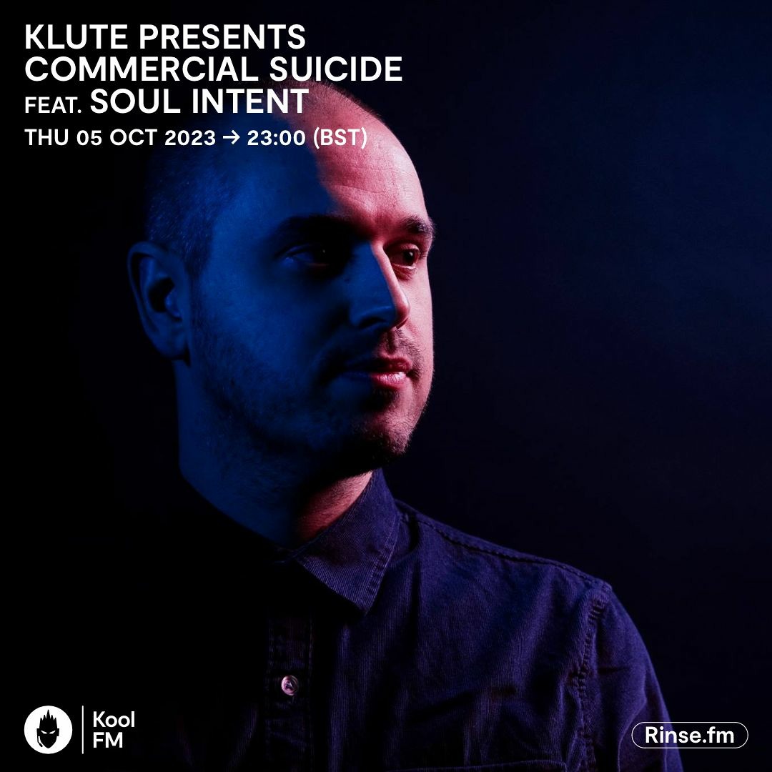 Stream Soul Intent guest mix - Klute @ Kool FM 5th Oct'23 by Soul ...