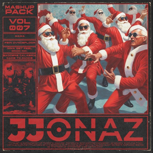 Stream MASHUP PACK VOL 0007 - DECEMBER 2023 *Free Download* by JJONAZ | Listen online for free ...