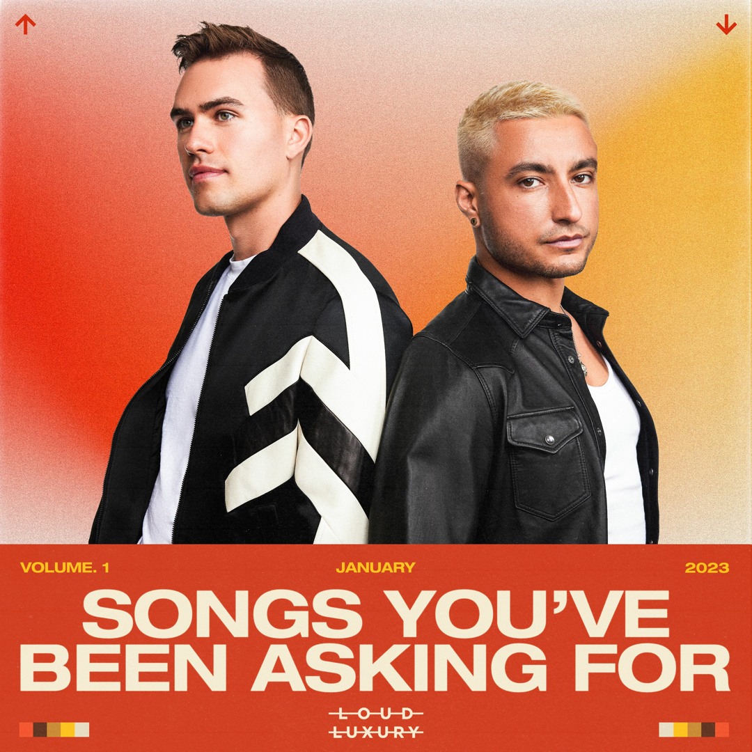 Stream LOUD LUXURY | Listen to SONGS YOU'VE BEEN ASKING FOR playlist ... Stream LOUD LUXURY | Listen to SONGS YOU'VE BEEN ASKING FOR playlist ...