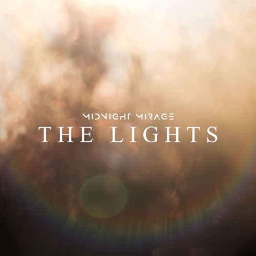 Stream Midnight Mirage - The Lights by Midnight Mirage | Listen online ...