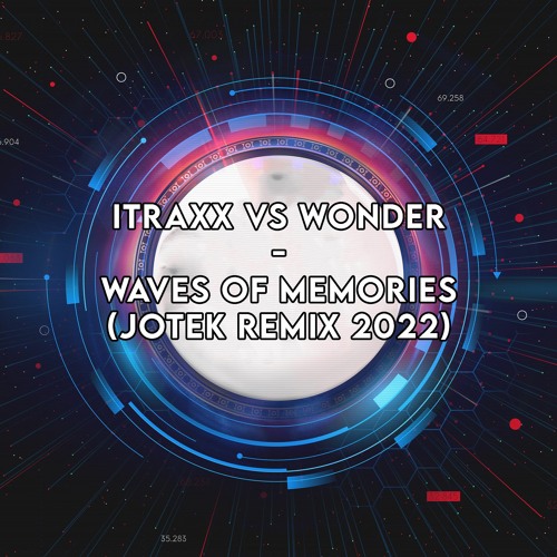 Stream iTraxx vs Wonder - Waves Of Memories (Jotek Remix 2022) by JOTEK ...