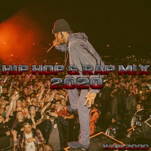 Stream Hip Hop & Rap Mix 2020 (Travis Scott, Lil Uzi Vert, Pop Smoke ...