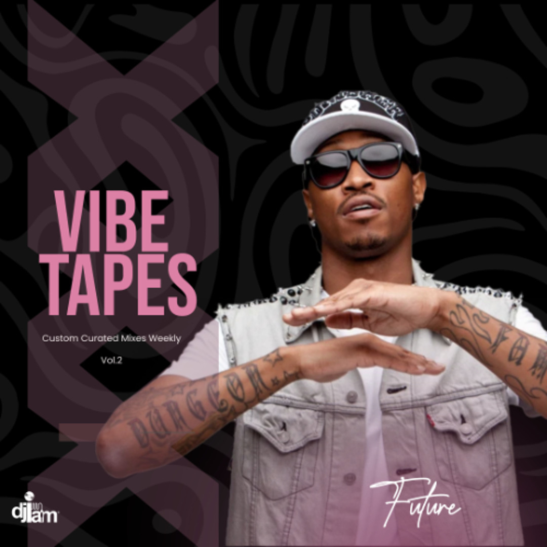 Stream Vibe Tapes - Mix Series - Week 2 fr Future by DJ iAM | Listen ...