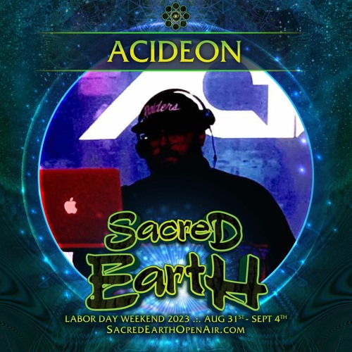 Stream Sacred Earth 2023 by Acideon | Listen online for free on SoundCloud
