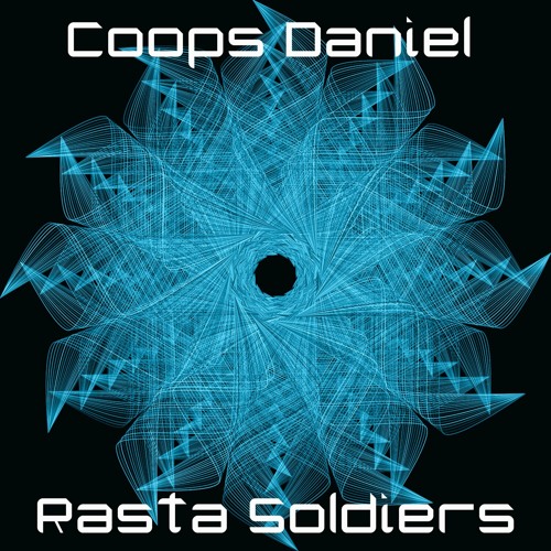 Stream Coops Daniel - Rasta Soldiers by Coops Daniel | Listen online ...