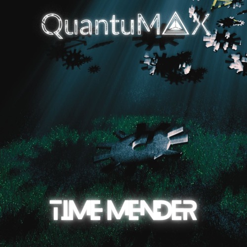 Stream Time Mender by QuantuMAX | Listen online for free on SoundCloud