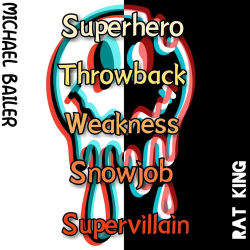 Stream Supervillain ft. Rat King by Michael Bailer | Listen online for ...