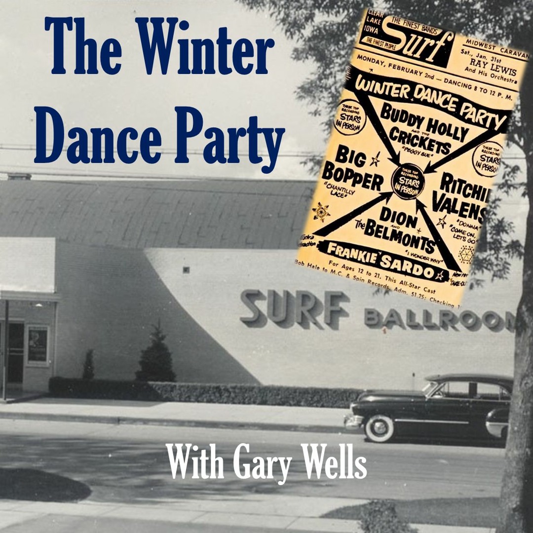 Stream episode Gary Wells: The Winter Dance Party by DEC4 Podcast by ...