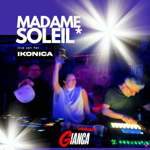 Stream Live Set for IKONICA NIGHT@Gianca Torino_30.05.24 by madamesoleil | Listen online for ...