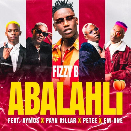 Stream Abalahli (feat. Aymos, Em-one, Payn Killar & Petee) by Fizzy B | Listen online for free ...