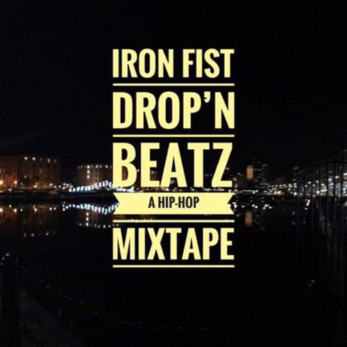 Drop'n Beatz | Hip-Hop Mixtape by Dj Iron Fist | Free Listening on ...