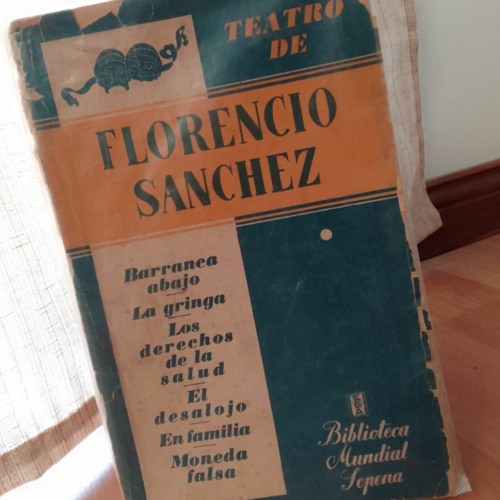Stream El Teatro De Florencio Sánchez: contextualización de "El ...