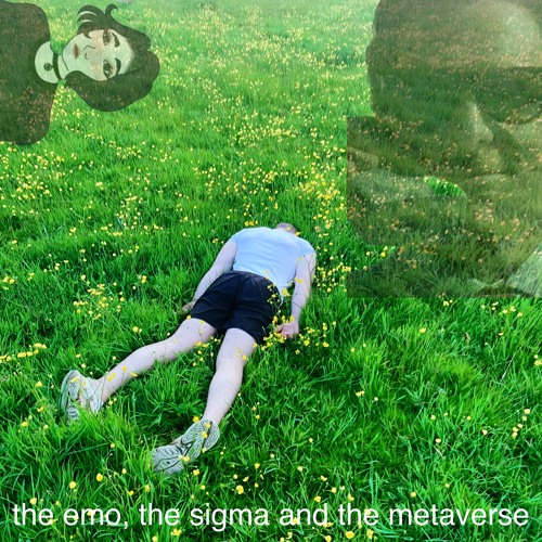 Stream The Emo, The Sigma, And The Metaverse by Pull on Joke | Listen ...