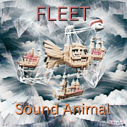 Stream Fleet by Sound Animal | Listen online for free on SoundCloud
