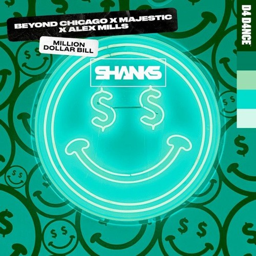 Stream BEYOND CHICAGO X MAJESTIC X ALEX MILLS - MILLION DOLLAR BILL ...