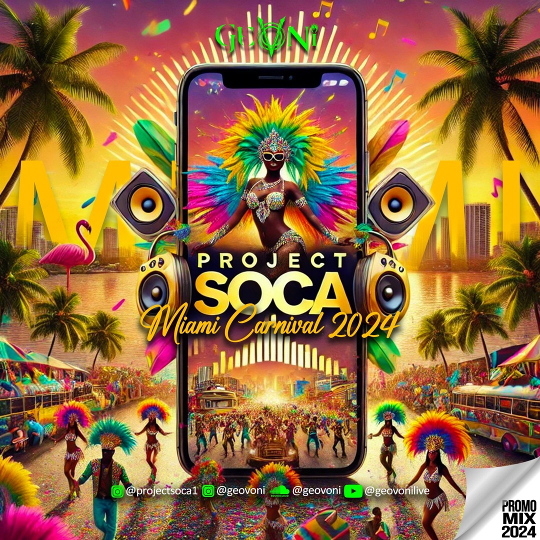 Stream Project Soca | 2024 Miami Carnival by |GeoVoni LiVe| | Listen ...